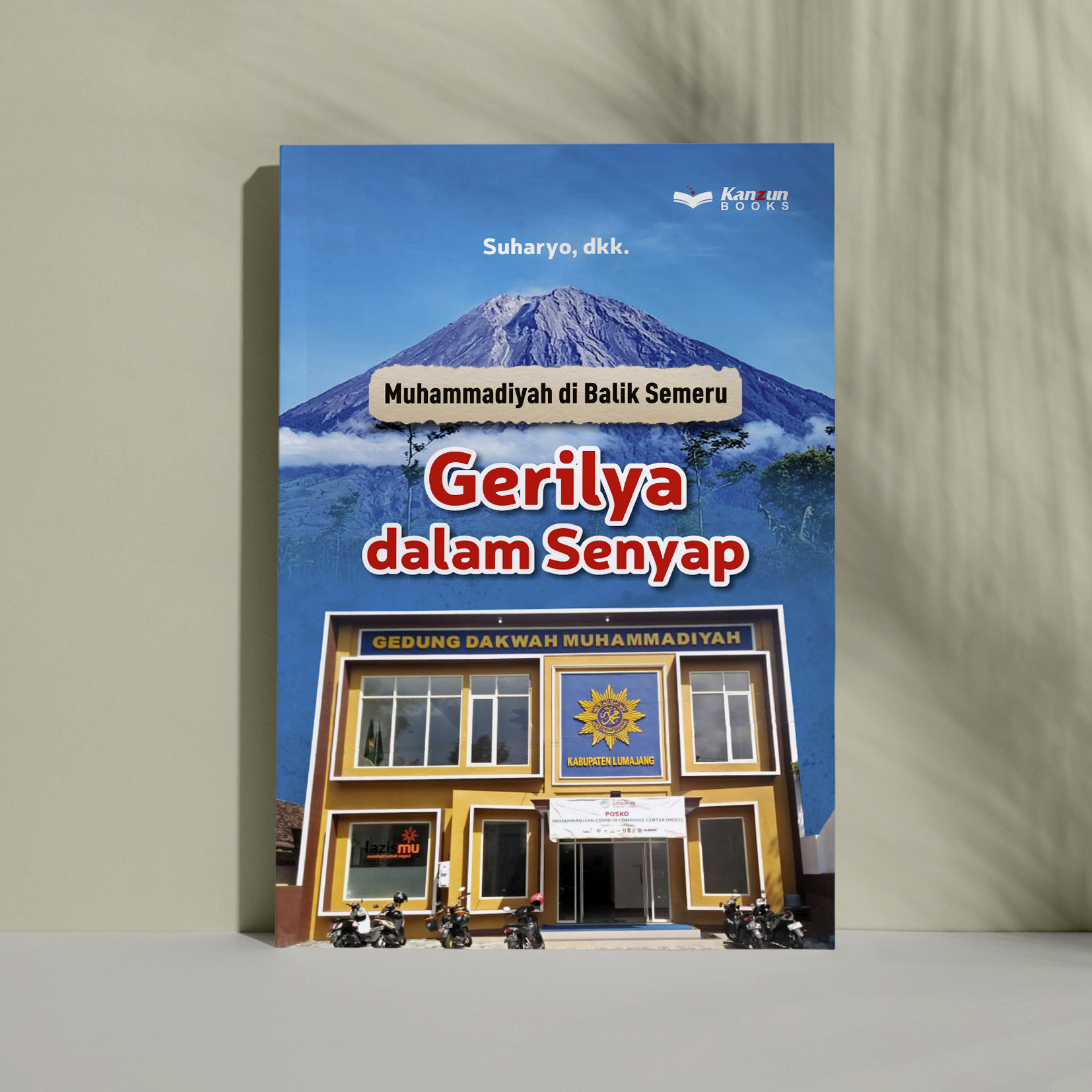 Muhammadiyah di Balik Semeru: Gerilya dalam Senyap – Kanzun Books