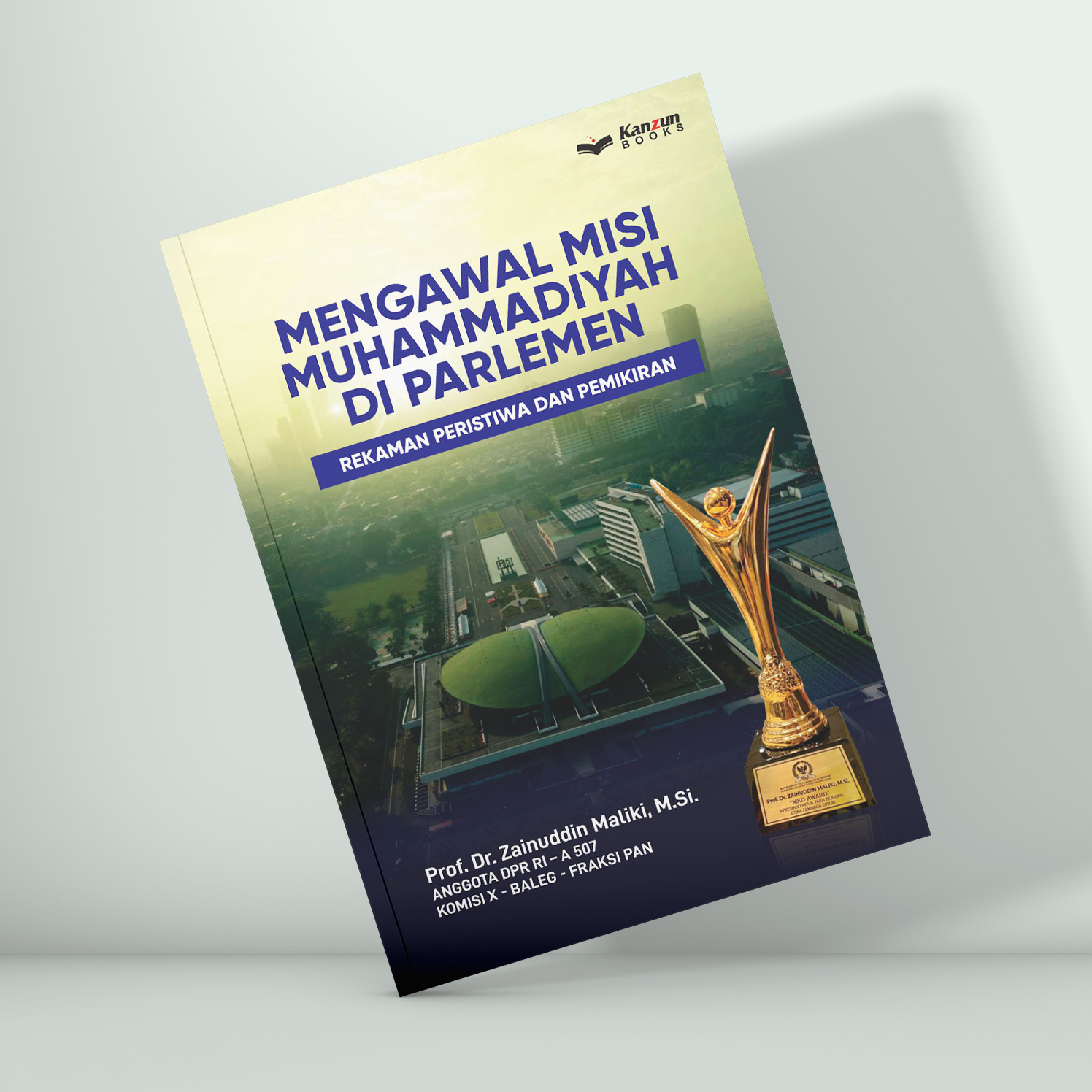 Mengawal Misi Muhammadiyah di Parlemen – Kanzun Books